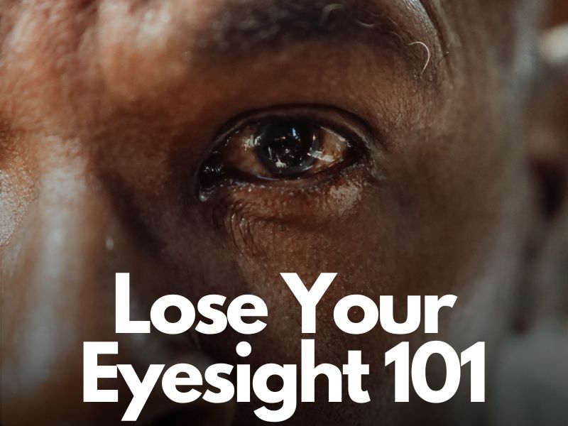 How to Lose Your Eyesight 101: Guidebook | Aqualens